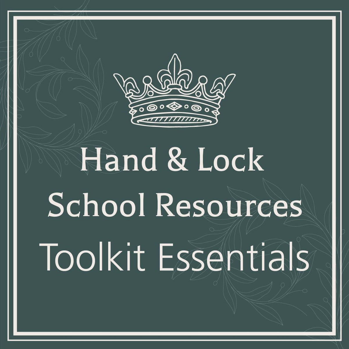 Hand & Lock School: Toolkit Essentials